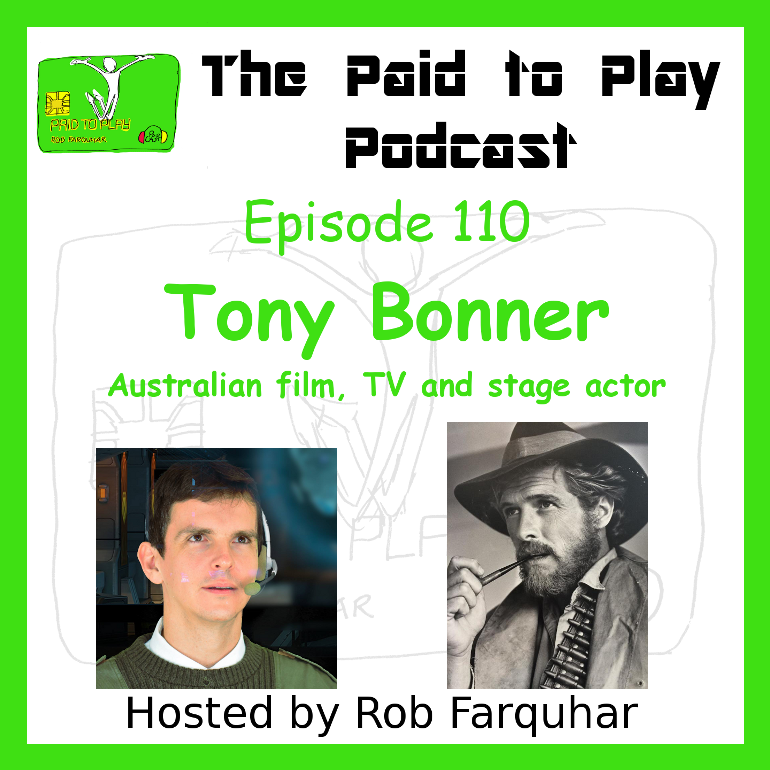 Tony Bonner: A Career in Acting - Episode 110 - The Paid to Play Podcast